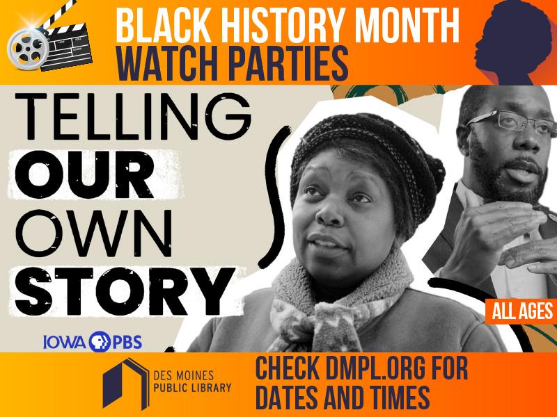 Black History Month Watch Party - Telling Our Own Story – Black Iowa News